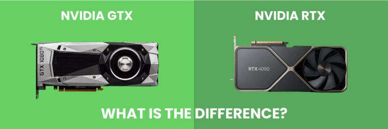 GTX vs RTX : A Complete Features Comparison
