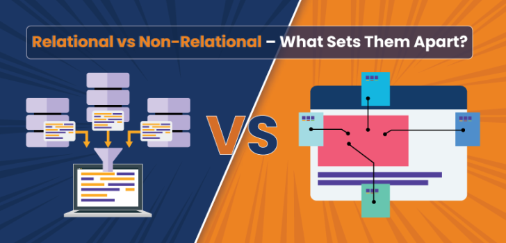 What Are the Differences Between Relational & Non-Relational Databases?