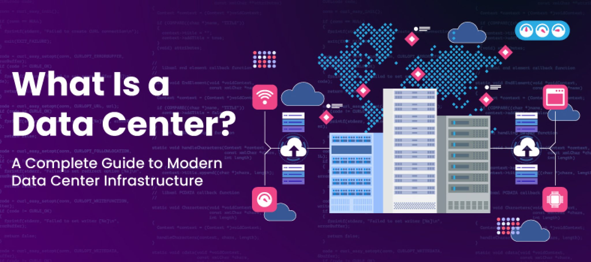 What Is a Data Center? Types, Architecture, Components & Uses