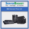IBM Servers Price List | Check Out IBM Server Price | Buy IBM Server Online