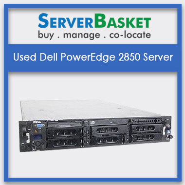 Top Used Dell PowerEdge 2850 Server For Sale In India, Buy At Low Price