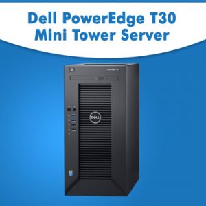 Buy Dell PowerEdge T30 Tower Server Online India ! Dell T30 Server Price