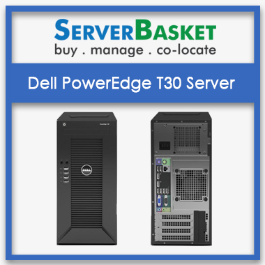 Buy Dell PowerEdge T30 Tower Server Online India ! Dell T30 Server Price