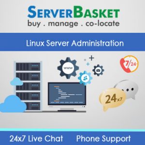 Linux Server Administration And 24X7 Live Chat| Phone Support