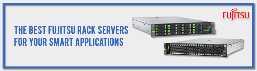 Buy Best Fujitsu Rack Servers Online | Affordable Pricing | Full Tech ...