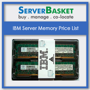 IBM Server Memory Price List | Buy Grade 'A' RAM at Lowest Price in India