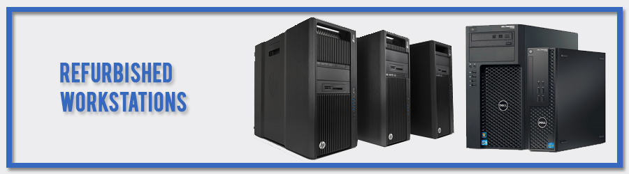 Buy refurbished Workstations Online India| Dell, HP, IBM| 1 year warranty