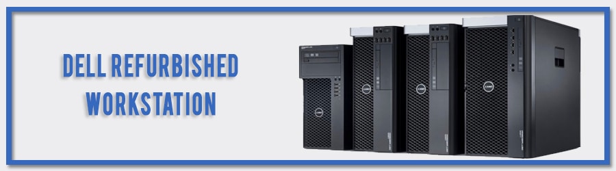 Get Dell Refurbished Workstation at Cheap Price | 90 Days Warranty ...