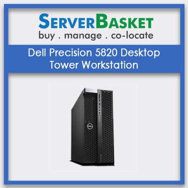 Buy Dell Precision 5820 Desktop Tower Workstation for Best Price in ...