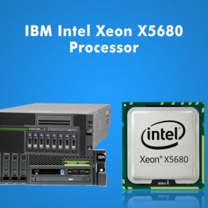Buy IBM Intel Xeon X5680 Processor(6C/12M Cache/3.33 GHz/6.40 GT/s) At A Deal Price in India