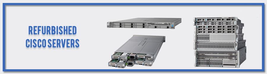 Buy Refurbished Cisco Servers Online | Used Cisco UCS C-Series Servers ...