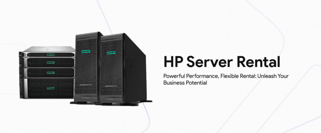 HP Servers On Rent India | Lease HP ProLiant Gen6, G7, G8, G9, G10 ...