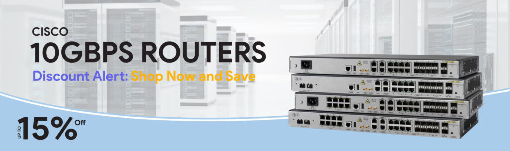 Cisco 10GBps Routers Online at Low Cost in India at ServerBasket