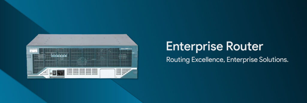 Buy Enterprise Routers Online in India I Wholesale Prices