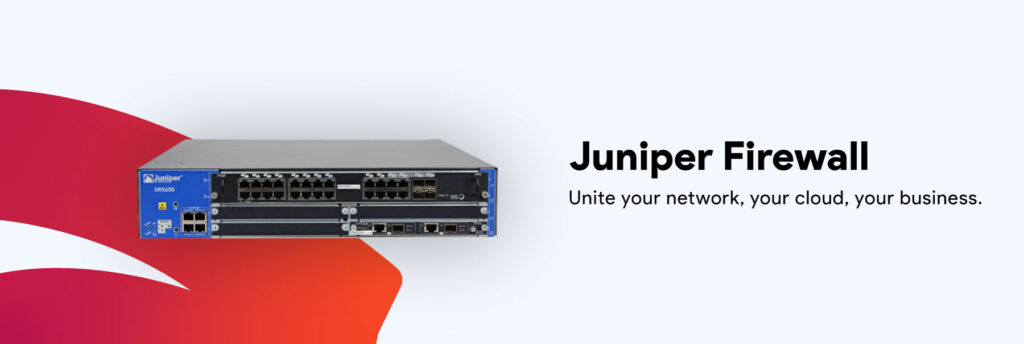 Juniper Firewall Rental | Next-Gen Network Security Solutions