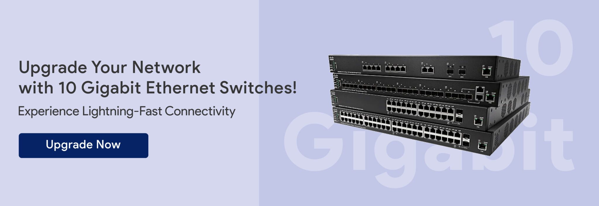 Buy 10 Gigabit Network Switches | High-Speed 10Gb Ethernet Solutions