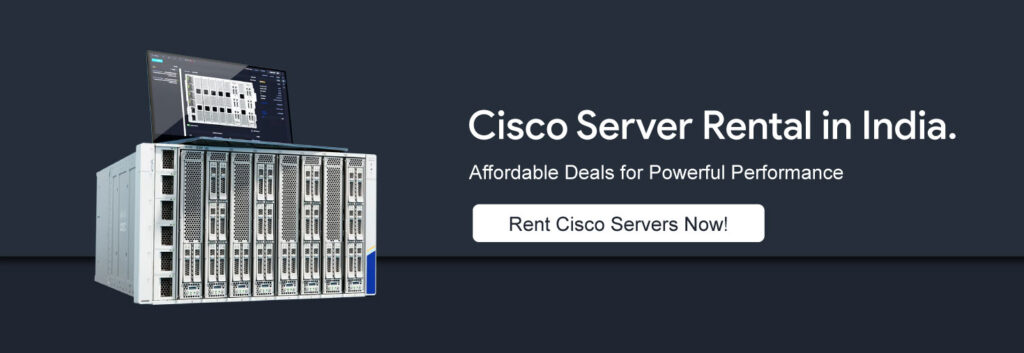 Cisco Server Rental in India - Free Low Price | Installation