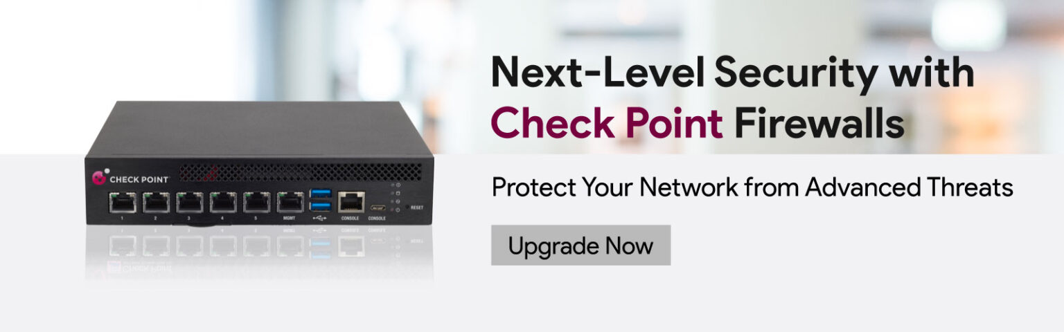 Trial And Buy Checkpoint Firewall Online | Free Cyber Security Support