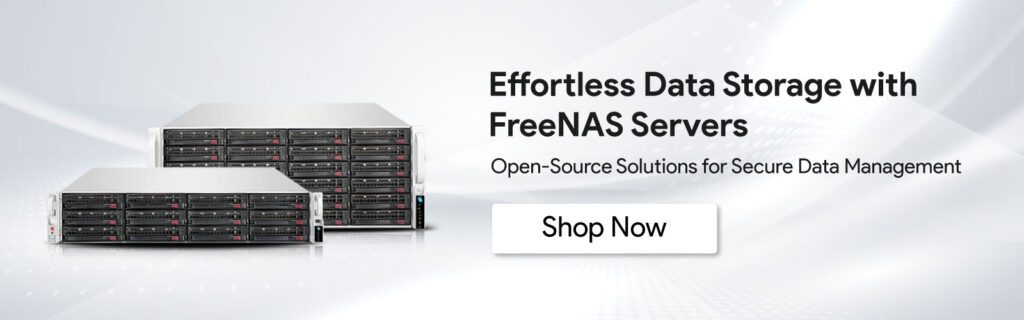 FreeNAS Server for Sale | HP, Dell, Supermicro | Buy Online