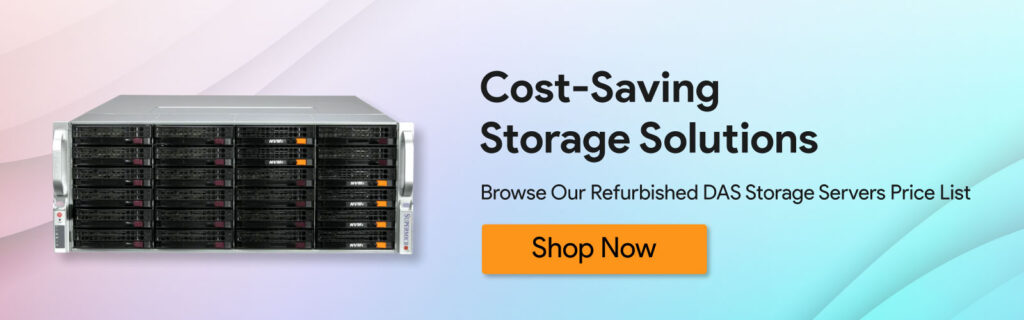 Compare, Buy Online Refurbished HP, Supermicro, Huawei, Dell DAS ...