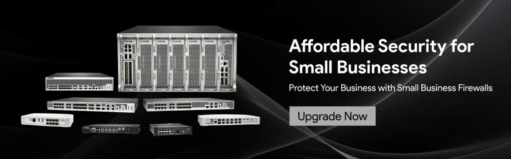 Buy Small Business, Office Firewalls Online | Free Trial & Support