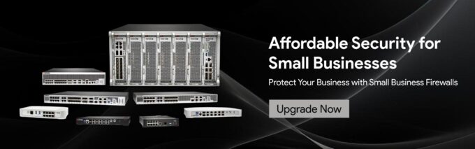 Buy Small Business, Office Firewalls Online | Free Trial & Support