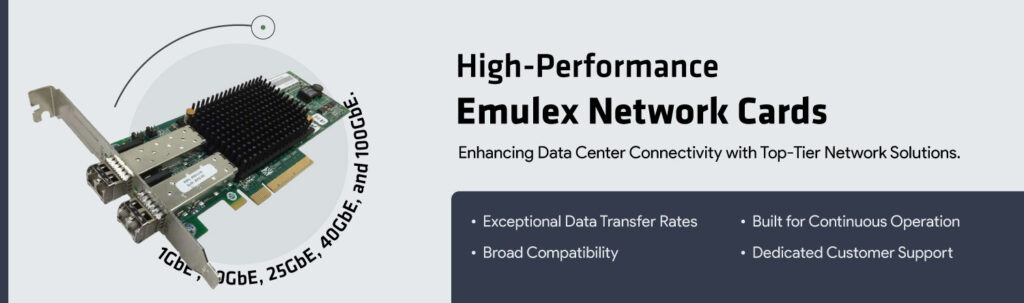 Emulex Network Cards on Sale | 10G, 25G, 40G, 100G | 90-day Warranty
